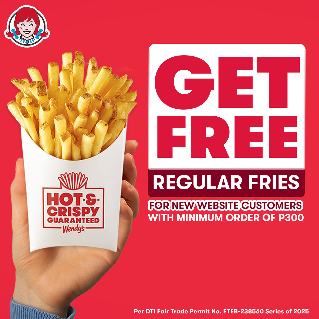 FREE Regular Fries for First-Time Website Customers – Wendy's Philippines